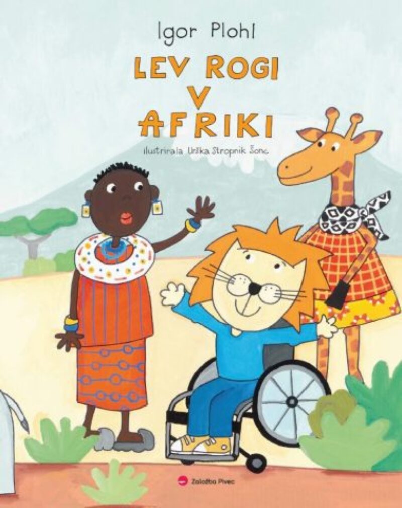 Igor Plohl: Lev Rogi v Afriki. (Recenzira Gaja Kos)